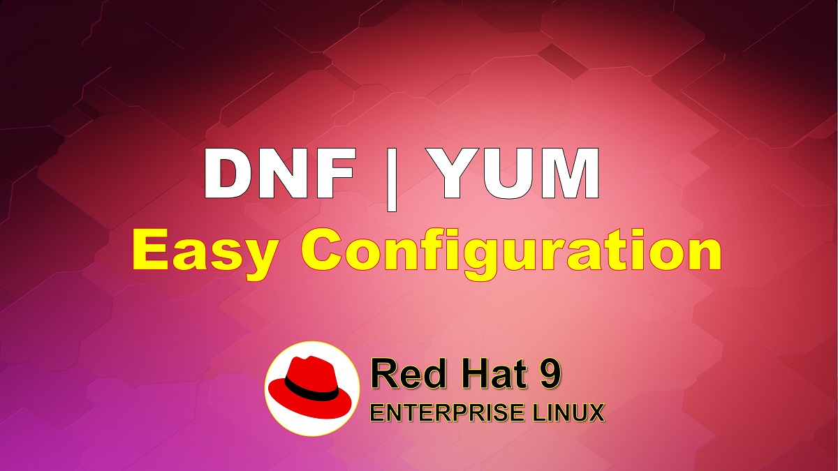 How t o configure DNF or YUM in red hat enterprise linux 9 – Youth Skill Development Foundation
