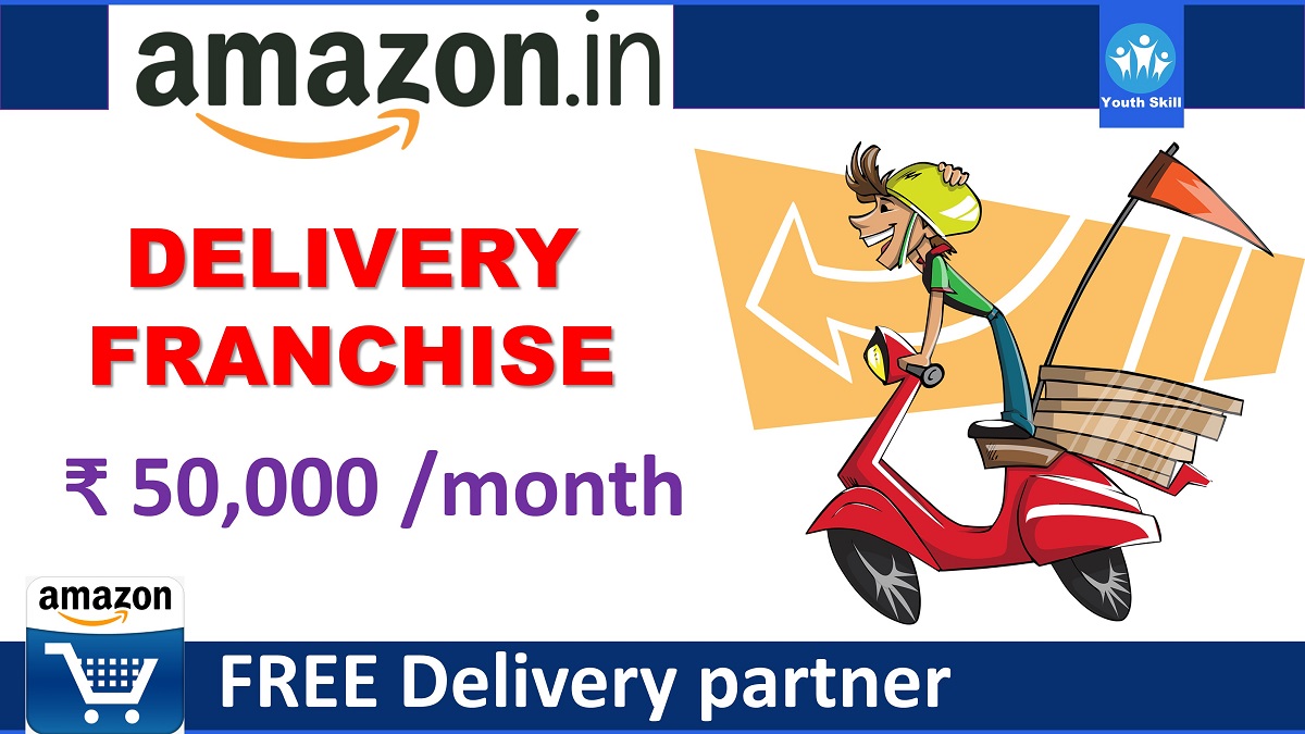 How to start amazon delivery franchise – Youth Skill Development Foundation